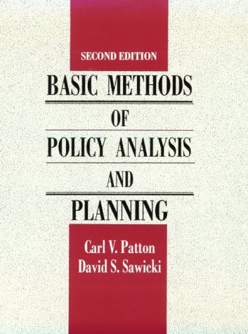 Basic Methods of Policy Analysis and Planning (2nd Edition): Patton ...