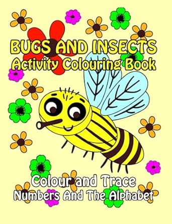 Bugs and Insects Activity Colouring Book: Colouring Books for Toddlers ...