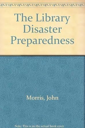 Amazon.com: The Library Disaster Preparedness Handbook: 9780838904381 ...