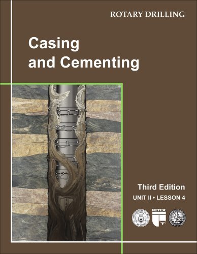 Casing and Cementing (Rotary Drilling Series, Unit 2, Lesson 4): Feder ...