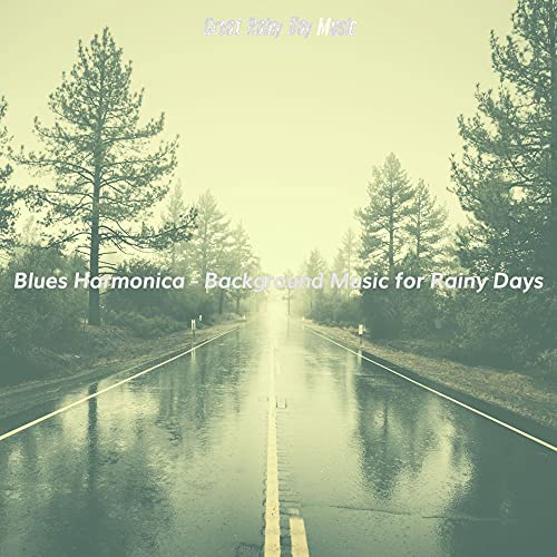 Blues Harmonica - Background Music for Rainy Days de Great Rainy Day ...