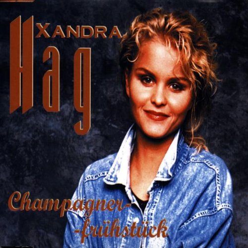 Champagnerfrühstück - Hag,Xandra: Amazon.de: Musik