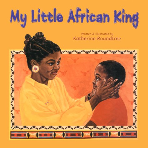My Little African King: Roundtree, Katherine, Roundtree, Katherine ...