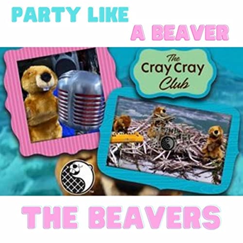 Party Like a Beaver de The Beavers en Amazon Music Unlimited
