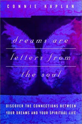 Dreams Are Letters from the Soul : Discover the Connections Between ...