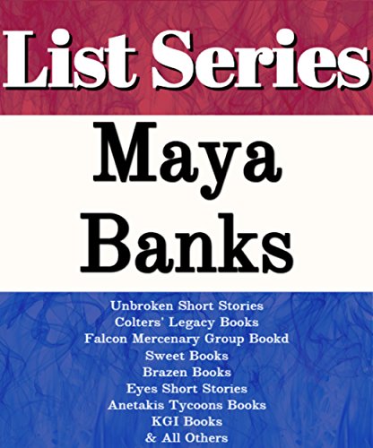 MAYA BANKS: SERIES READING ORDER: UNBROKEN SHORT STORIES, COLTERS ...