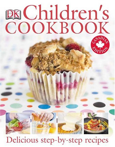 Childrens Cookbook by DK: Katharine Ibbs: 9781553630449: Amazon.com: Books