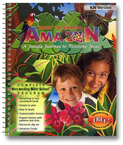 Cruisin' the Amazing Amazon: A Jungle Journey to Discover Jesus, KJV ...