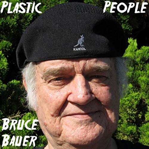 Play Plastic People by Bruce Bauer on Amazon Music