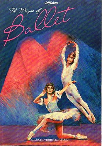 The Magic of Ballet: Ian McLean: 9780862732684: Amazon.com: Books