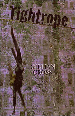 Amazon.com: Tightrope: 9780823415120: Cross, Gillian: Books