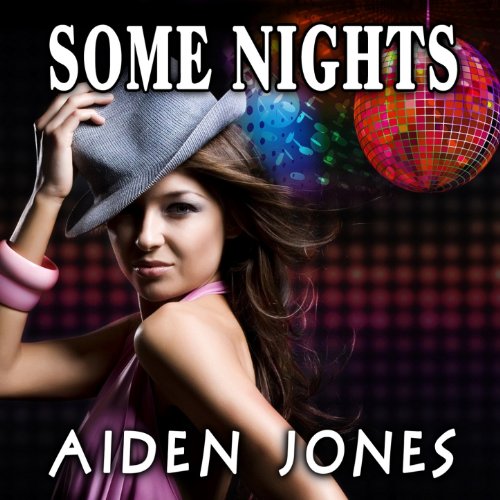 Amazon.co.jp: Some Nights : Aiden Jones: デジタルミュージック