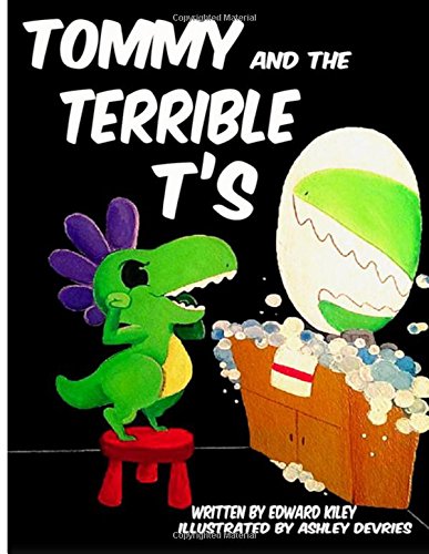 Tommy and the Terrible T's: Can you spell tantrum?: Kiley, Mr Edward ...