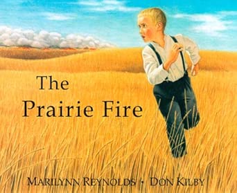 Prairie Fire : Reynolds, Marilynn, Kilby, Don: Amazon.in: Books