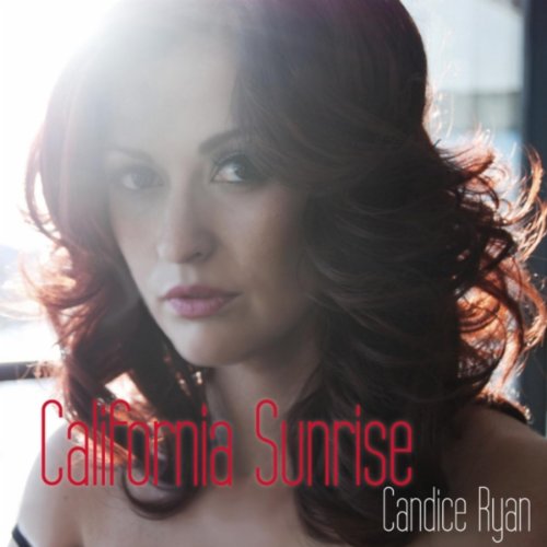 Amazon.com: California Sunrise : Candice Ryan: Digital Music