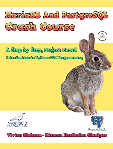 Amazon.com: MariaDB And PostgreSQL Crash Course: A Step by Step, Project-Based Introduction to ...