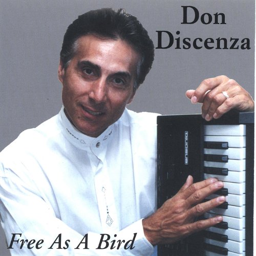 Play Free As a Bird by Don Discenza on Amazon Music