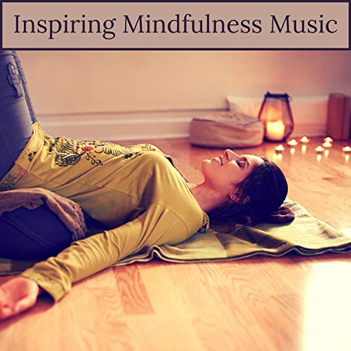 Amazon Music - Mindfulness InspiringのInspiring Mindfulness Music – 20 ...