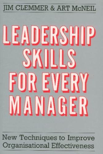 Leadership Skills for Every Manager: New Techniques to Improve ...