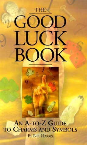 The Good Luck Book: Amazon.co.uk: Harris, Bill: 9780517160961: Books