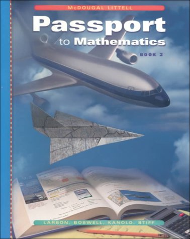 Passport to Mathematics: 2: Larson, Ron, Boswell, Laurie, Stiff, Lee ...