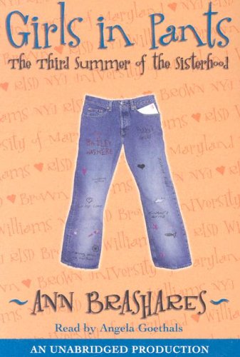 Girls in Pants: The Third Summer of the Sisterhood: Brashares, Ann ...