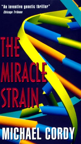 Amazon.com: The Miracle Strain: A Genetic Thriller: 9780380730421 ...