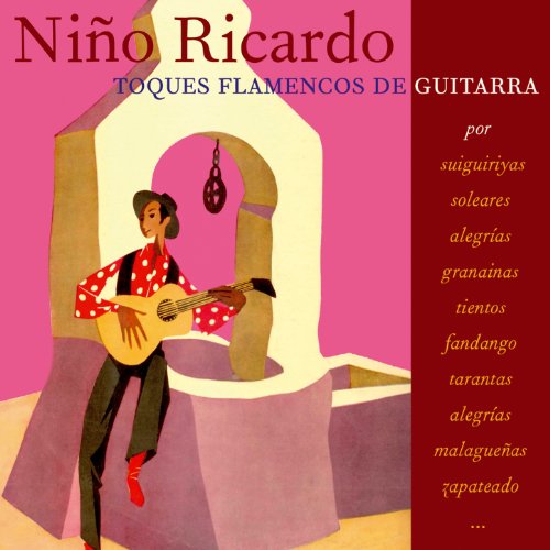 Amazon.com: Toques Flamencos de Guitarra : Niño Ricardo: Digital Music