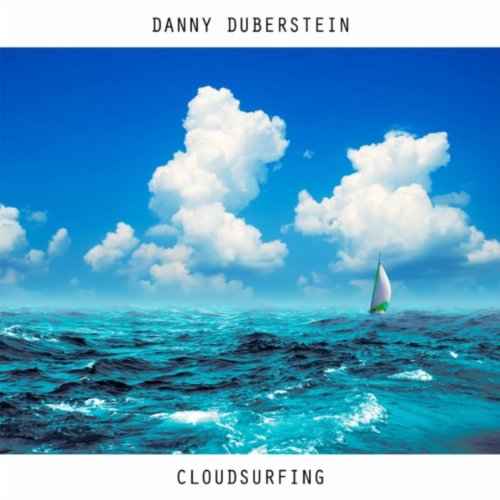 Amazon.com: Cloudsurfing : Danny Duberstein: Digital Music