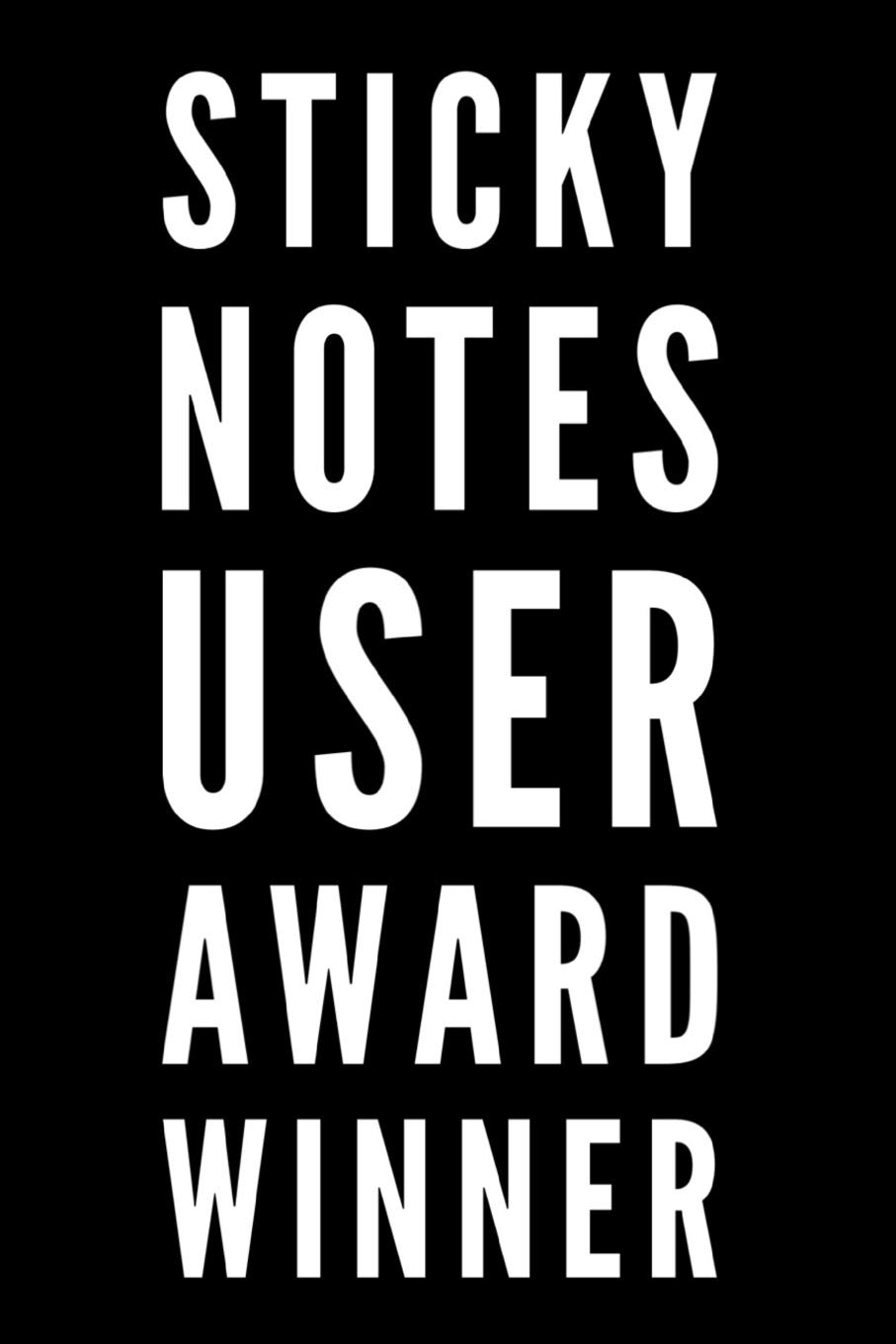 Sticky Notes User Award Winner: 110-Page Blank Lined Journal Funny ...