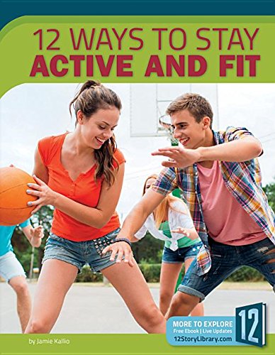 Amazon.com: 12 Ways to Stay Active and Fit (Healthy Living ...