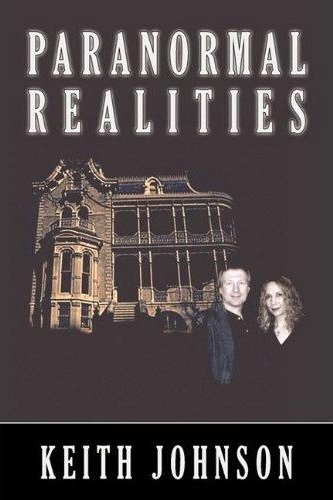 Amazon.com: Paranormal Realities eBook : Johnson, Keith, Johnson ...