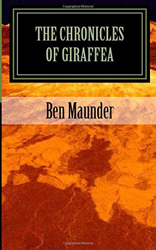 Amazon | The Chronicles of Giraffea | Maunder, Ben Alec Knight ...