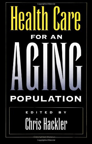 Amazon.com: Health Care for an Aging Population: 9780791420003: Hackler ...