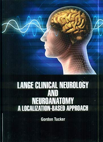 Lange Clinical Neurology And Neuroanatomy A Localization Based Approach ...