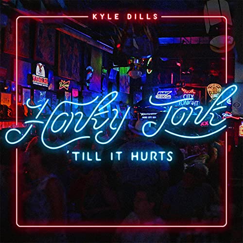 Honky Tonk Till it Hurts de Kyle Dills en Amazon Music Unlimited