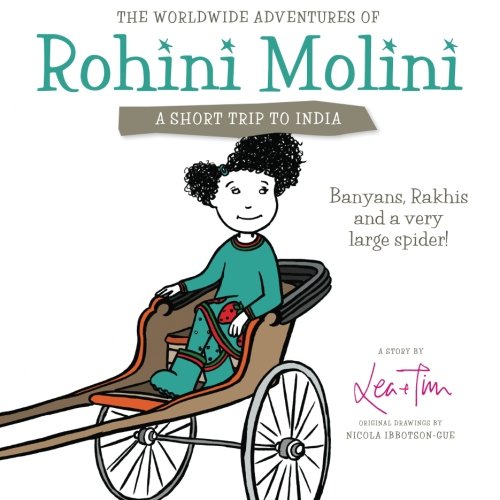A Short Trip to India (The Worldwide Adventures of Rohini Molini) : Lea ...