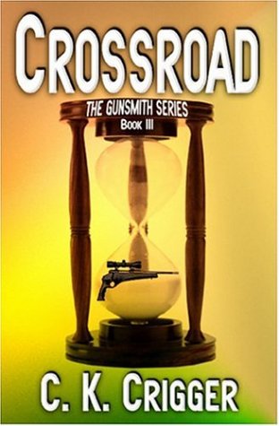 Crossroad: Crigger, C. K.: 9781592798452: Amazon.com: Books