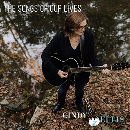 Amazon.com: The Songs of Our Lives : Cindy Ellis: Digital Music