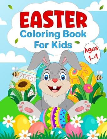 Easter Coloring Book for Kids Ages 1-4: Simple Easter and Spring Themes ...
