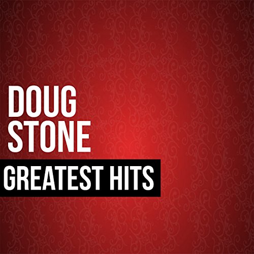 Spiele Doug Stone Greatest Hits von Doug Stone auf Amazon Music ab