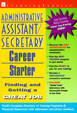 Administrative Assistant/Secretary Career Starter: Learning Express ...