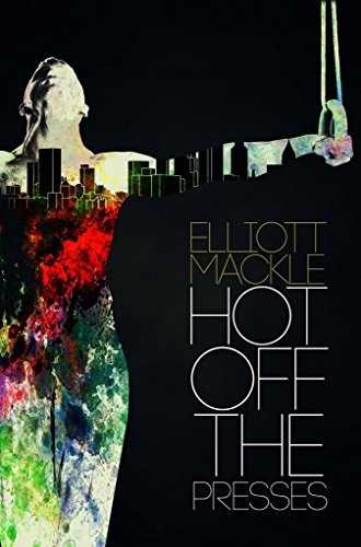 Hot off the Presses - Kindle edition by Mackle, Elliott. Literature ...