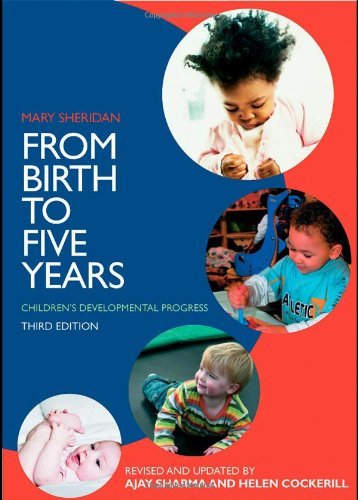 By Mary D. Sheridan - From Birth to Five Years: Children's ...