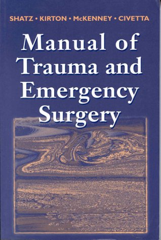 Manual of Trauma and Emergency Surgery: 9780721664378: Medicine ...