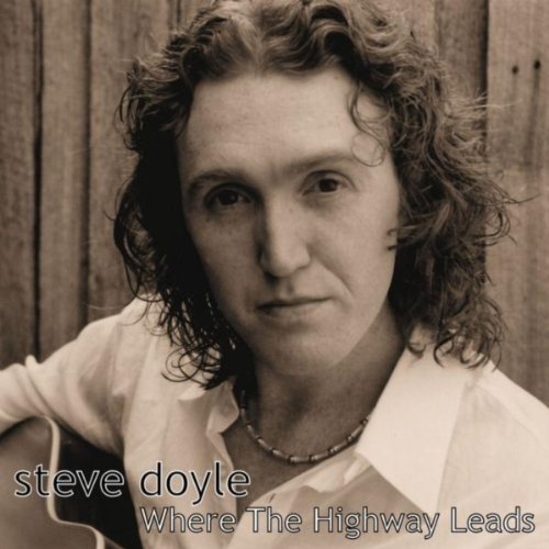 Amazon.com: Where The Highway Leads : Steve Doyle: Digital Music