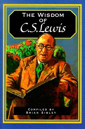 The Wisdom of C. S. Lewis: Sibley, Brian: 9780664222116: Amazon.com: Books