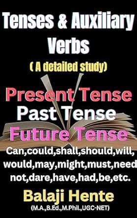 Amazon.com: Tenses and Auxiliary Verbs: ( A detailed Study) eBook ...
