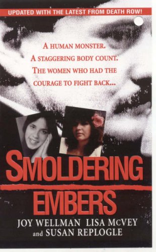 Smoldering Embers: Wellman, Joy, McVey, Lisa, Replogle, Susan ...