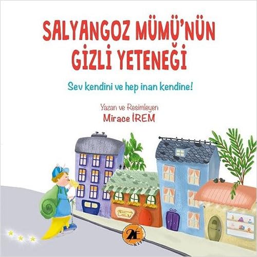 Amazon.com: Salyangoz Mümü'nün Gizli Yetenegi: 9786057464347: Mirace Irem: Books